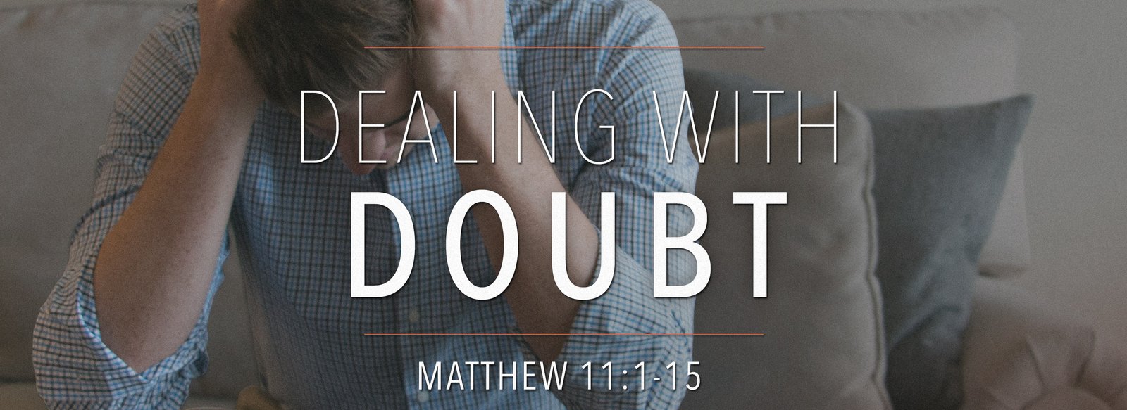Dealing With Doubt – 9/28/14 – Owenton First Baptist Church