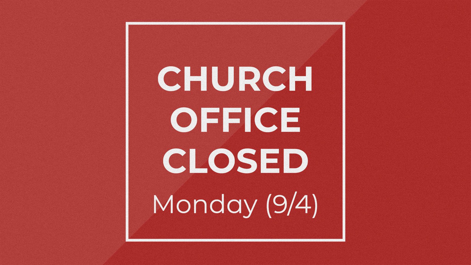 FLC & Church Office Closed – Owenton First Baptist Church