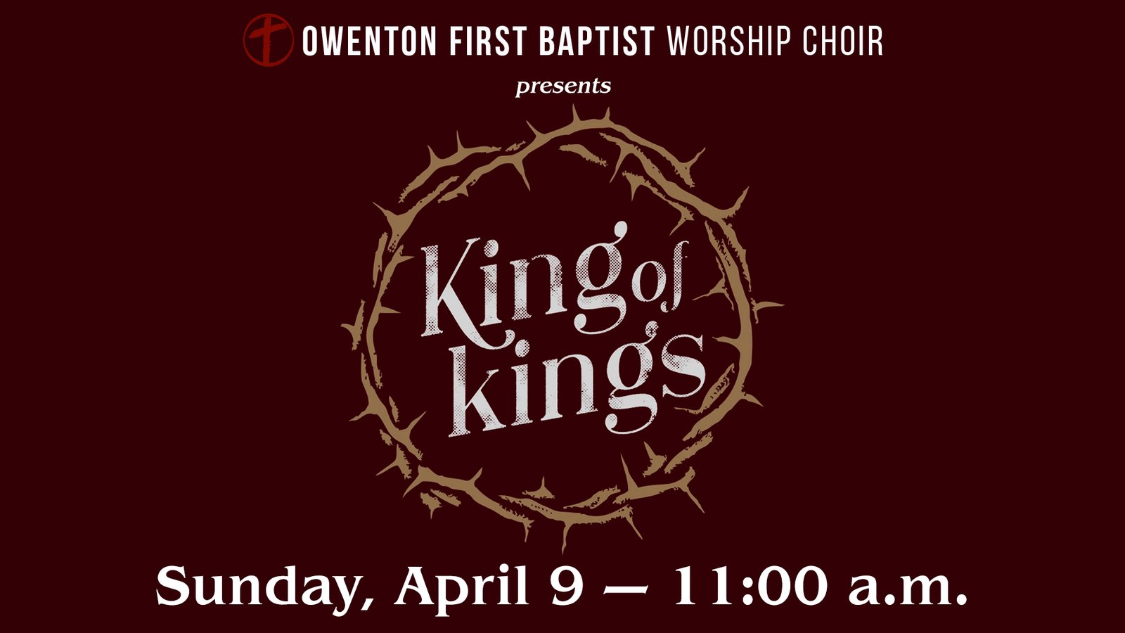 “King of Kings” — Easter Cantata – Owenton First Baptist Church